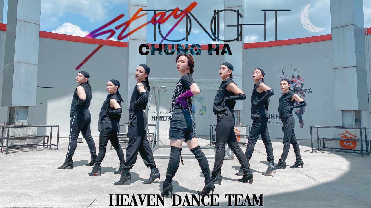 청하 (CHUNG HA) - Stay Tonight (Dance Cover) Heaven Dance Team from ...