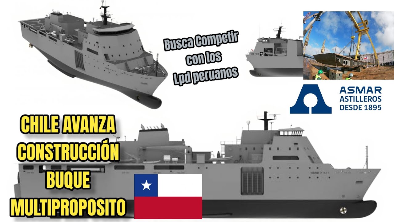 Chile construye Buque Multiproposito para rivalizar a Perú ‼️😱 - YouTube