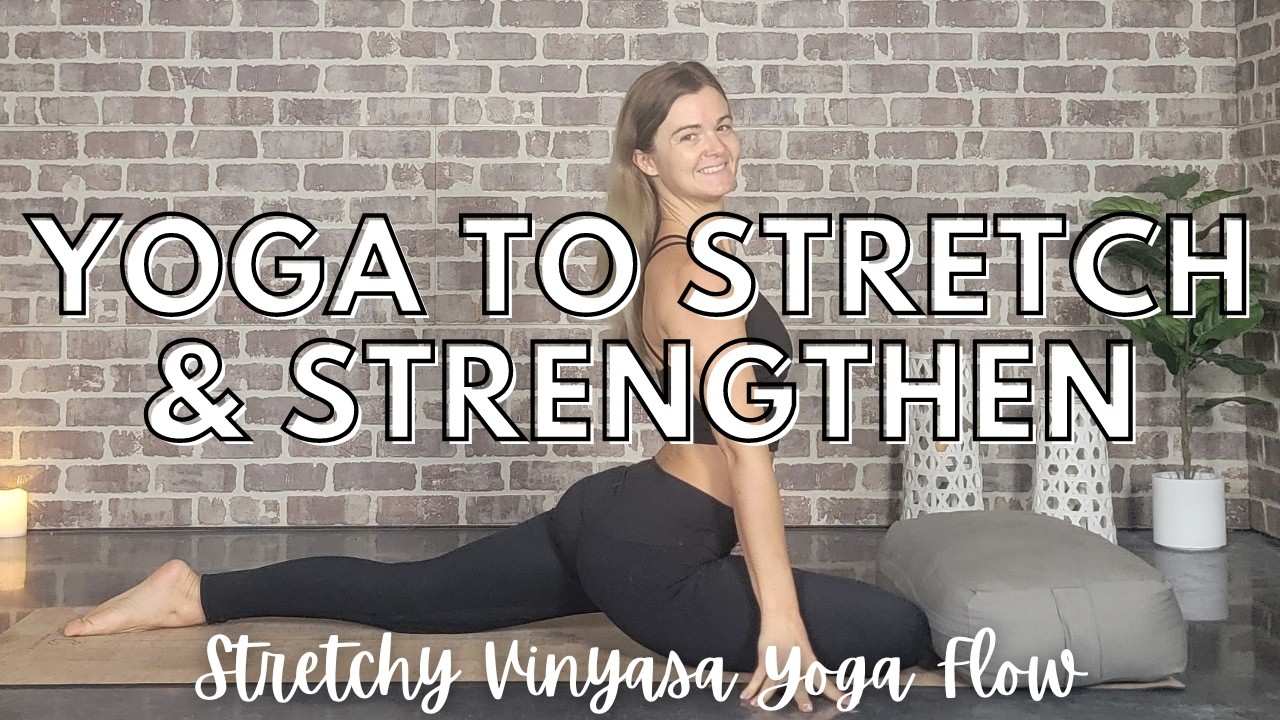 Stretchy Vinyasa Yoga Flow for All Levels | Yoga to Stretch and ...