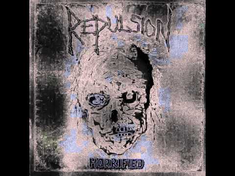 Repulsion - Horrified (30% SLOWER) - YouTube