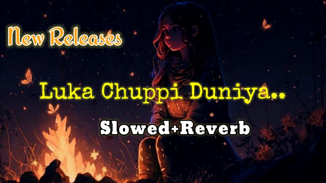 New Releases Luka Chuppi Duniya Slowed+Reverb Lofi Song || #lofi # ...