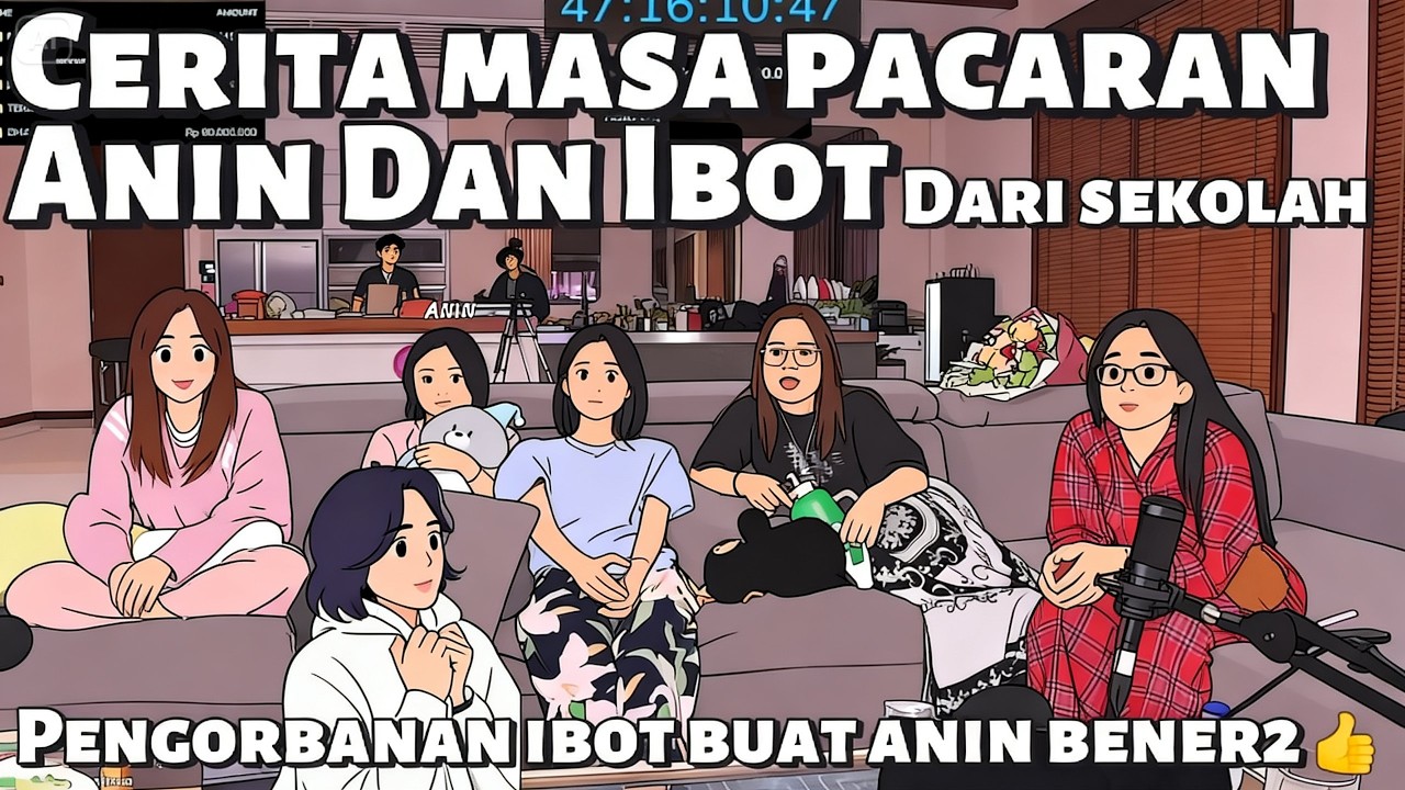 CERITA AWAL PACARAN IBOT DAN ANIN DARI JAMAN SEKOLAH - YB LIVESTREAM ...