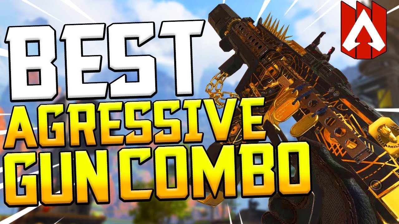 BEST GUN COMBO FOR AGGRESSIVE PLAYERS! Apex Legends Gameplay - YouTube