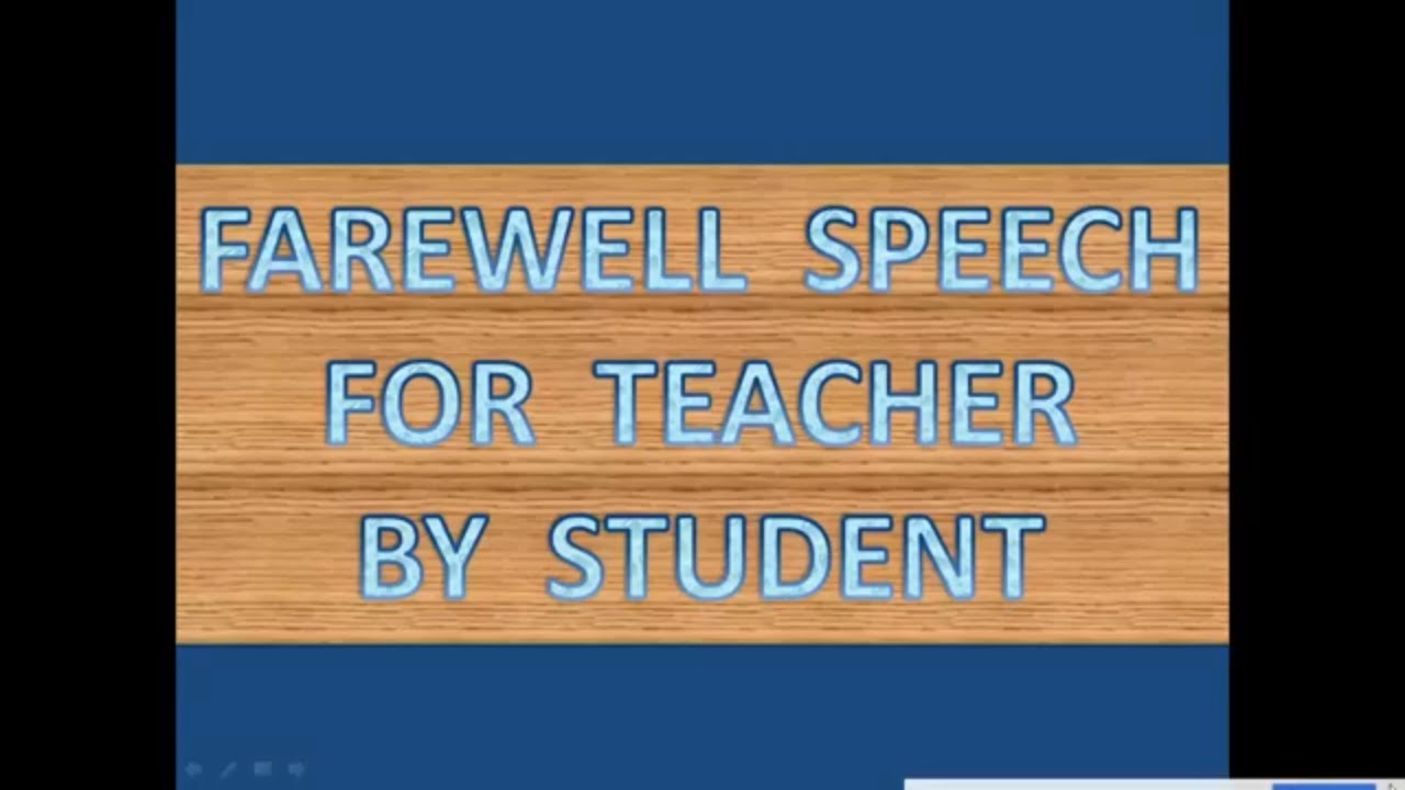 FAREWELL SPEECH FOR TEACHER. FAREWELL SPEECH FOR TEACHER BY STUDENT ...
