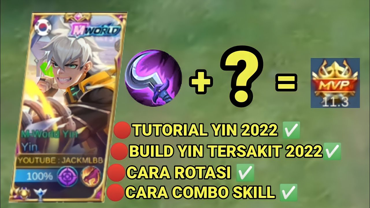 TUTORIAL YIN HYPER 2022 | BUILD YIN TERSAKIT | CARA COMBO SKILL YANG ...
