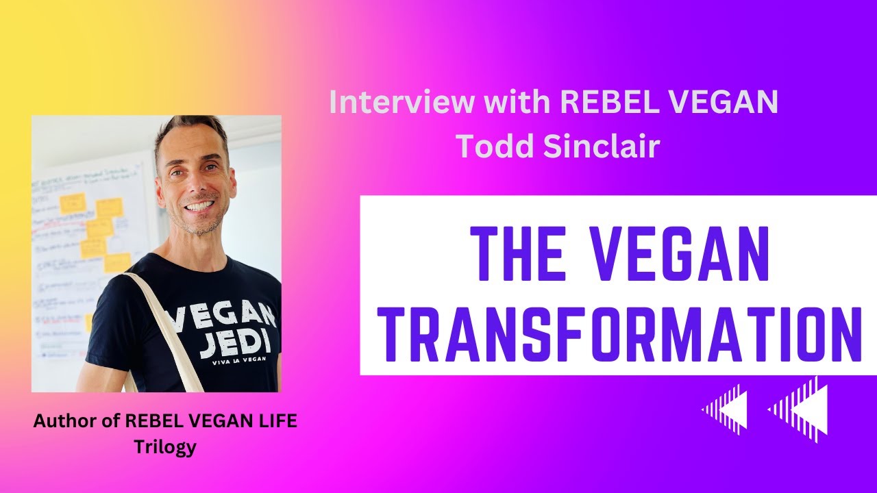 Interview with REBEL VEGAN Todd Sinclair - YouTube