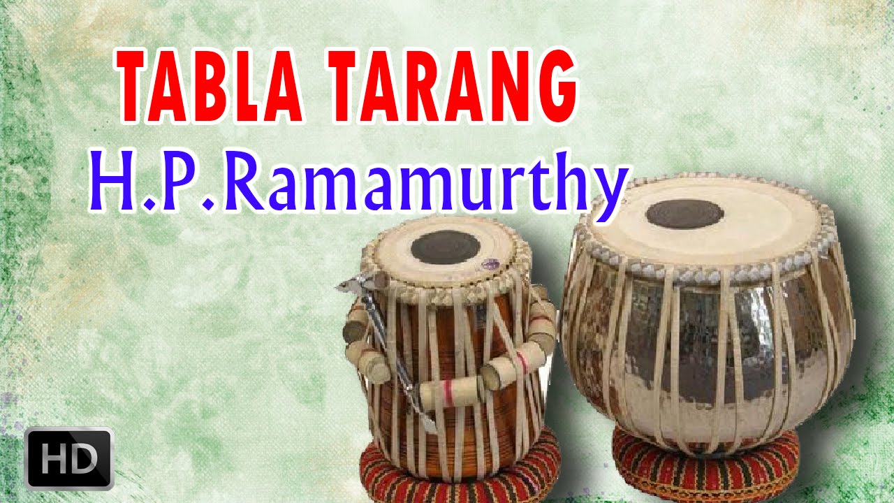 Classical Instrumental - Tabla Tarang - Dhun-Bhoopal - H.P.Ramamurthy ...