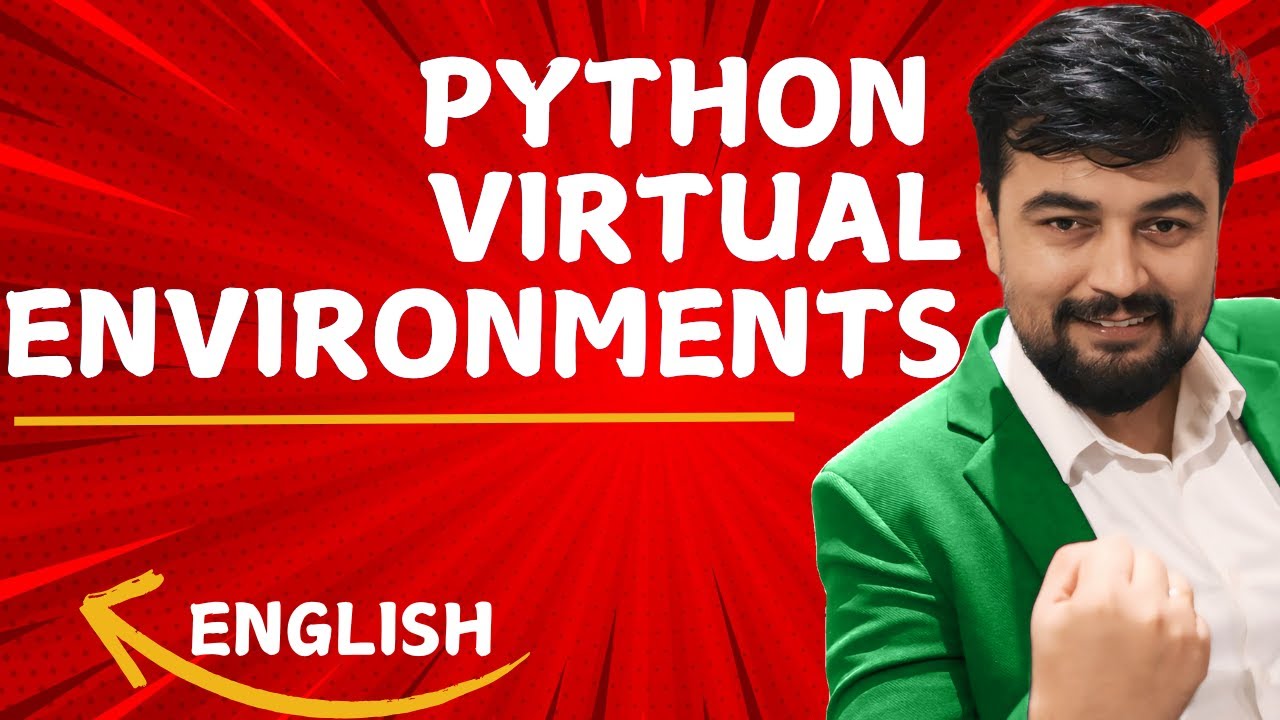 Python | Virtual Environments | Lecture 8 - YouTube