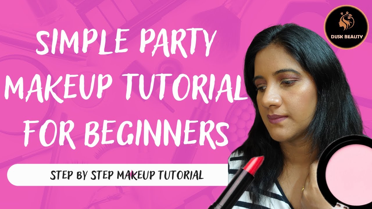 Step-by-Step Makeup Tutorial for the Perfect Party Look - YouTube