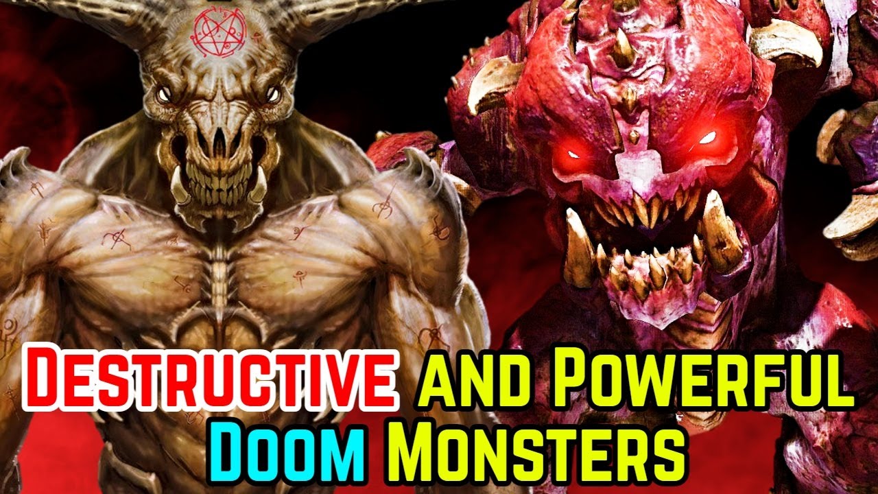 Top 15 Most Destructive & Powerful Doom Monsters - Explored In Detail ...