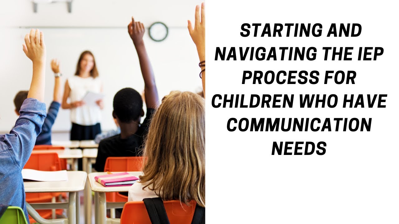 Starting and Navigating the IEP Process for Children Who Have ...