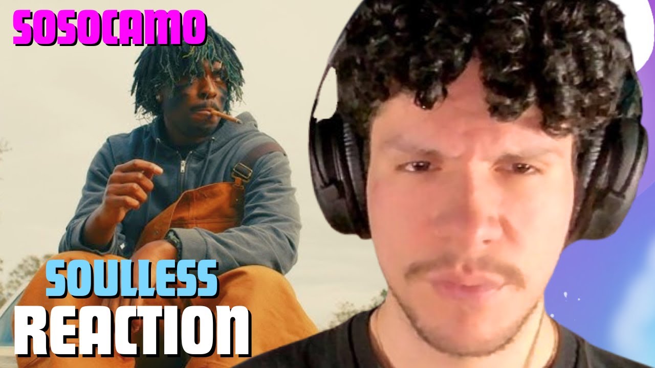 sosocamo - "soulless" | MUSIC VIDEO REACTION - YouTube