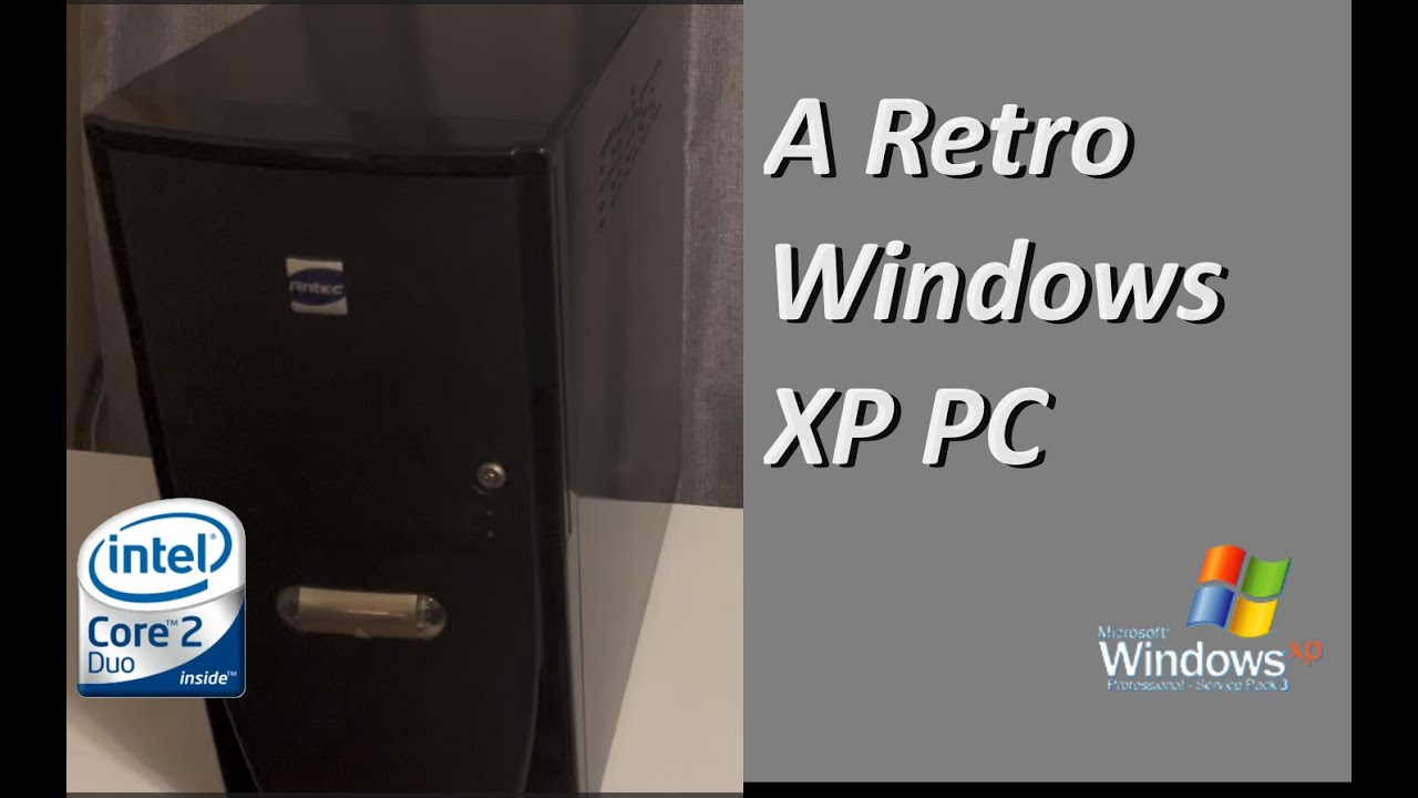 A Windows XP Retro PC - YouTube