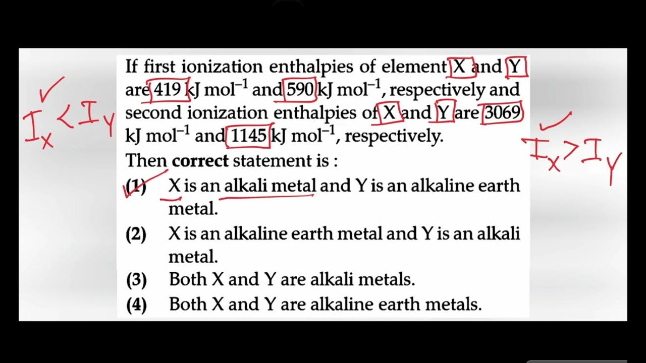 If first ionization enthalpies of element X and Y are 419 kJ/mol and 590 kJ/mol, respectively ...