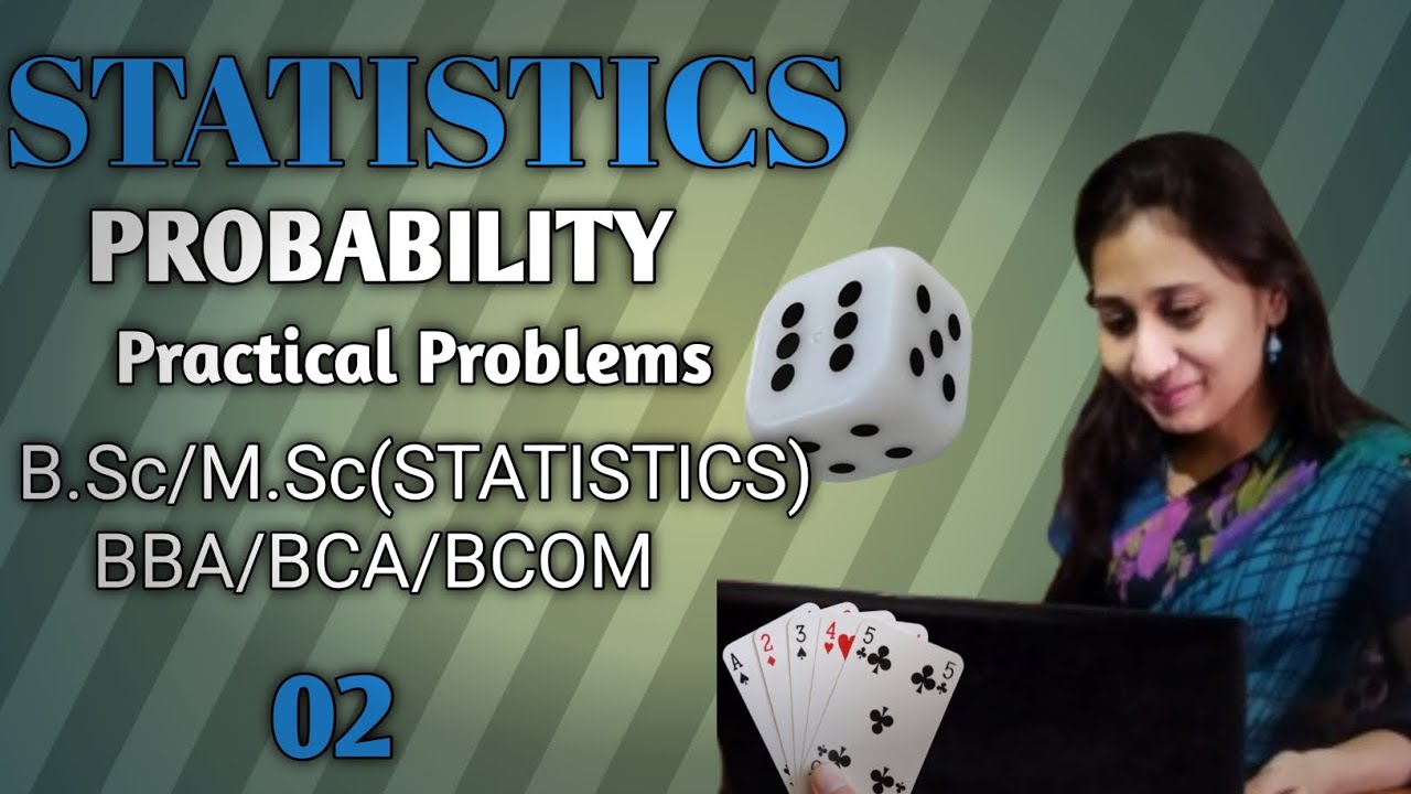 Probability | Practical Problems | Statistics | B.SC| M.SC| BBA|BCA ...