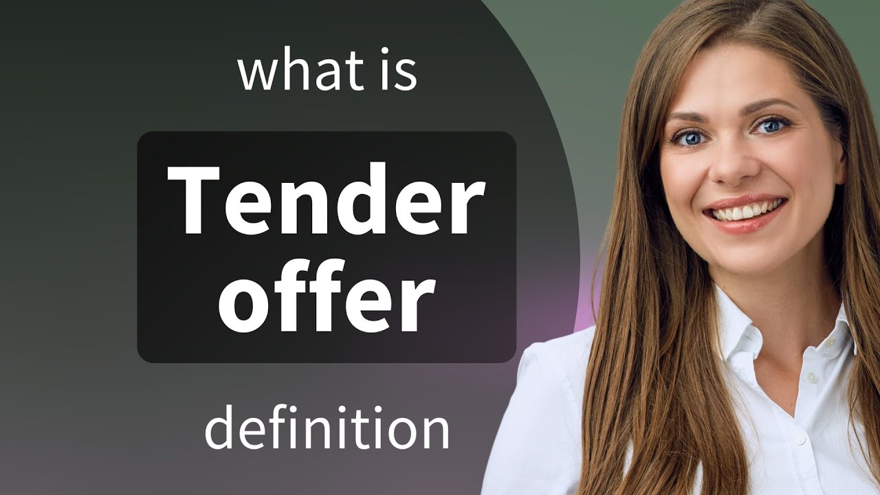 Tender offer • what is TENDER OFFER definition - YouTube