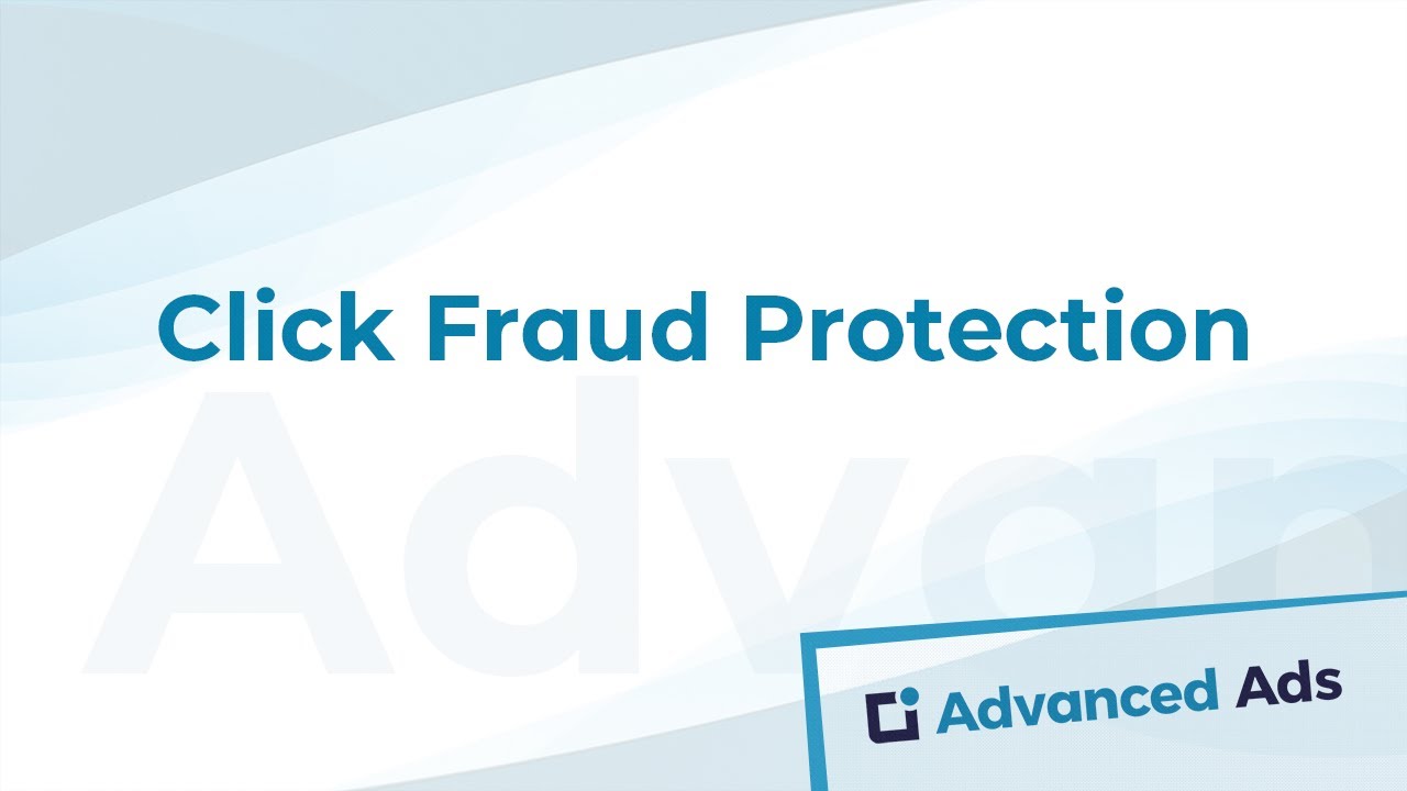 Click Fraud Protection | Advanced Ads Tutorial - YouTube