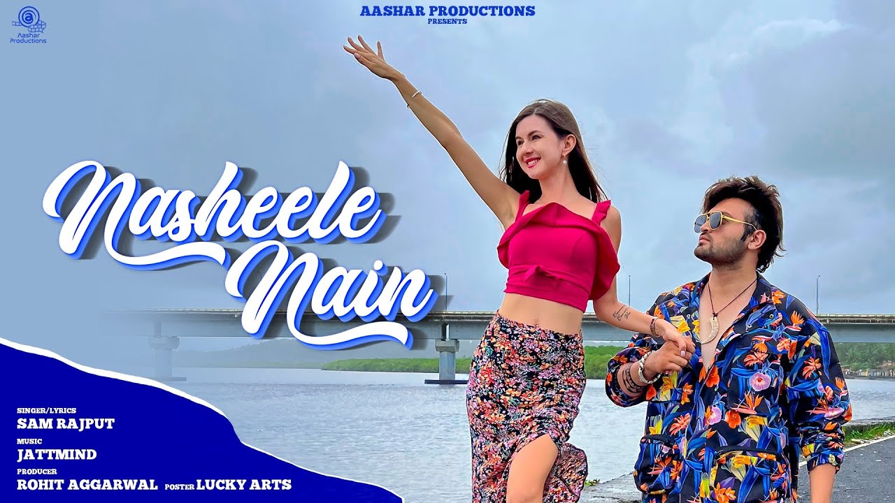 New Punjabi Song " Nasheele Nain " Sam Rajput | Top Punjabi | New Songs ...
