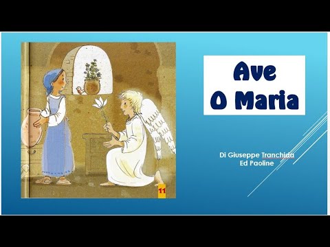 Ave o Maria (Giuseppe Tranchida). Canto col testo per cantare insieme ...
