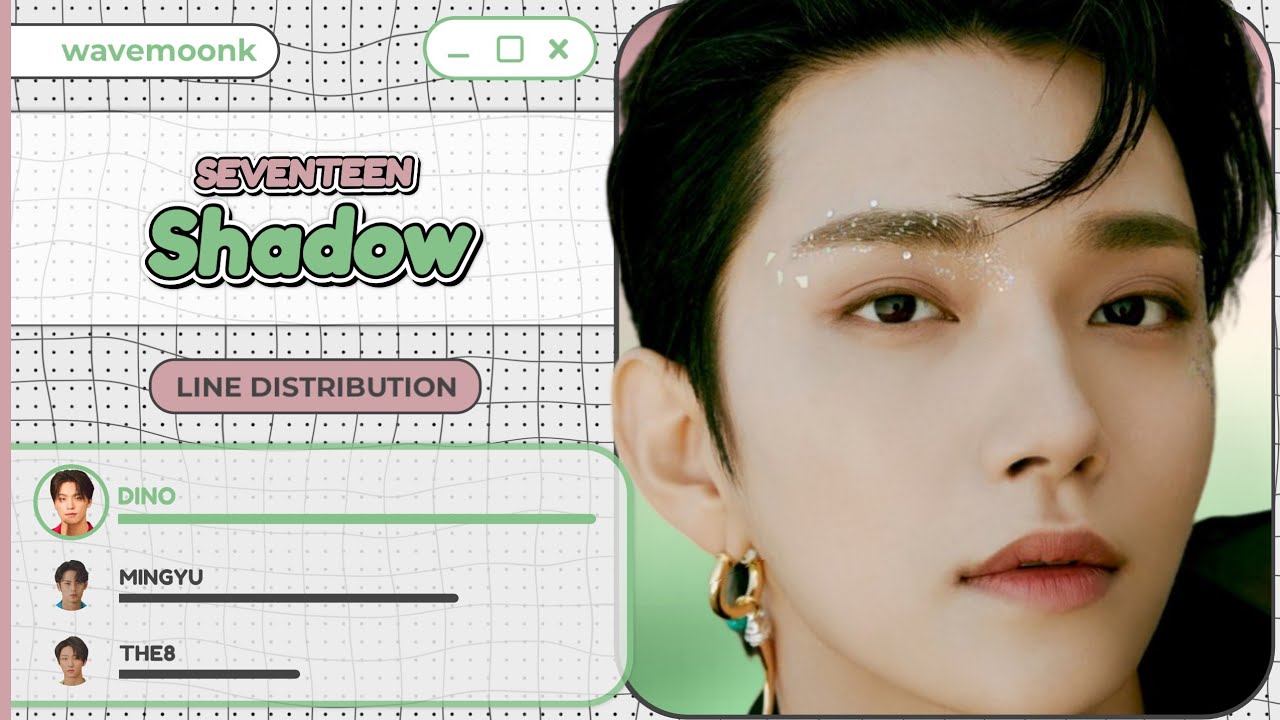 SEVENTEEN - Shadow (Line Distribution) KOFI REQUESTED - YouTube