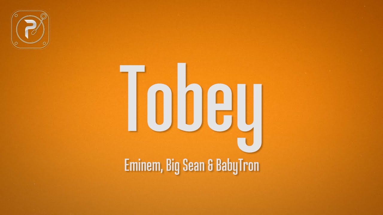Eminem - Tobey (Lyrics) feat. Big Sean & Babytron