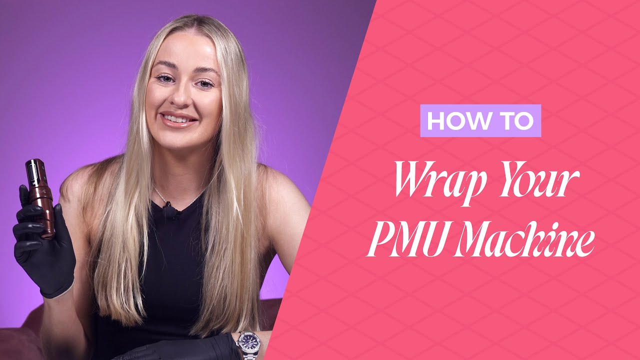 How To Wrap Your Permanent Makeup Machine | PMU Tips & Tricks | Killer ...