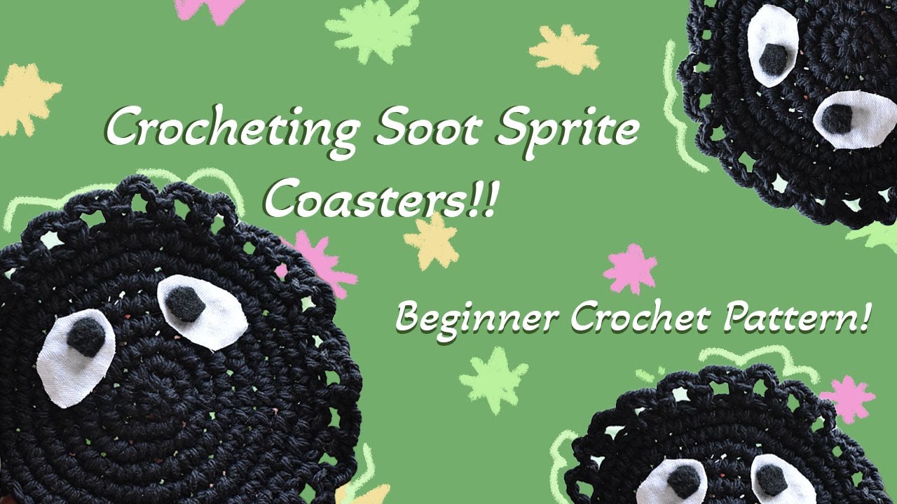 SOOT SPRITE CROCHET COASTERS! ll Beginner crochet pattern - YouTube