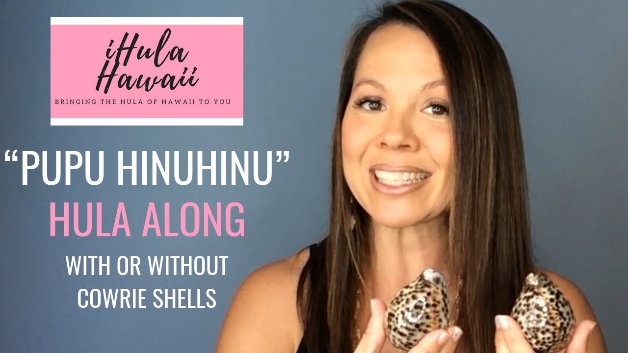 HOW TO HULA ALONG TO "PUPU HINUHINU" WITH OR WITHOUT SHELLS - YouTube