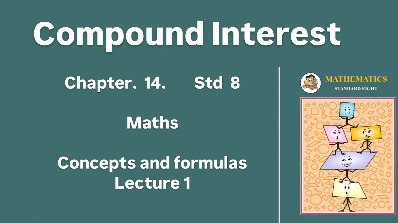 Chapter 14 Compound Interest Concepts and formulas lecture 1 Class 8 ...