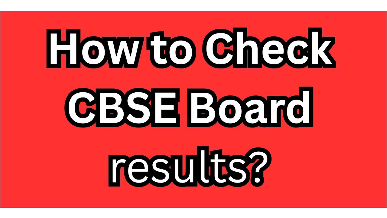 How to check board results | How to check CBSE board results | links ...