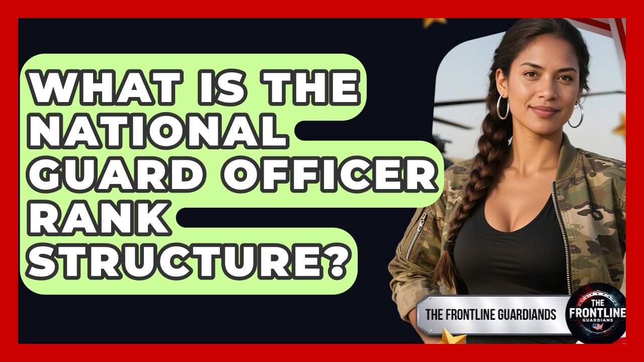 What Is The National Guard Officer Rank Structure? - The Frontline ...