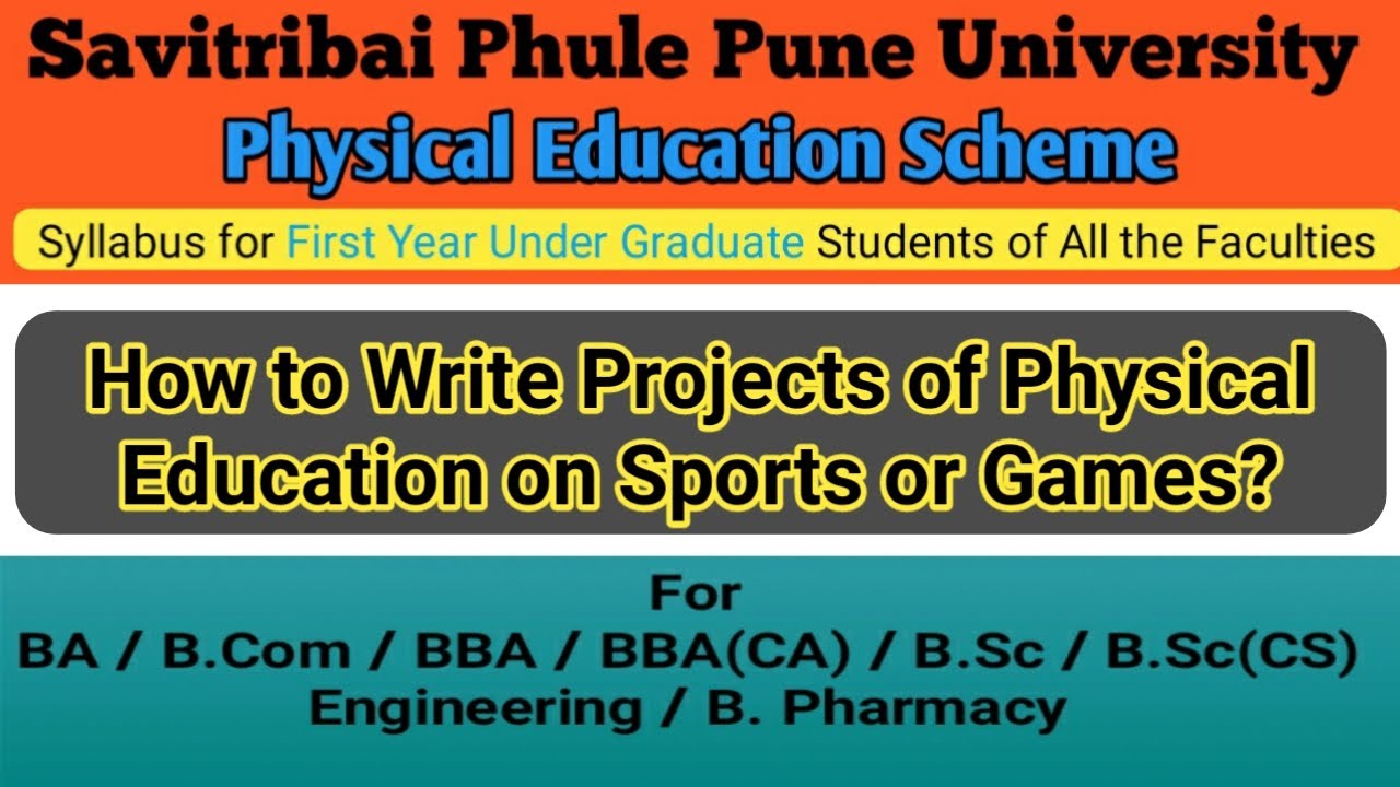 How to Write Physical Education Project/SPPU/ Sports/Games Project ...