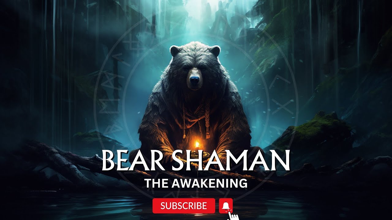 BEAR SHAMAN: THE AWAKENING | Ritual & Meditation Music 🎧 - YouTube