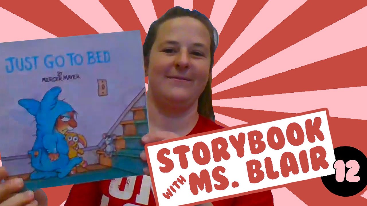 "Just Go to Bed" Read Aloud by Mercer Mayer - YouTube