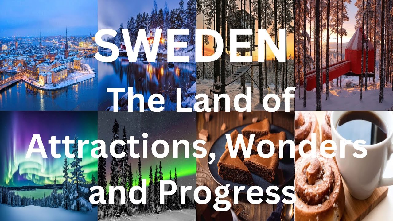 SWEDEN – The Land of Incredible Attractions, Wonders and Progress - YouTube