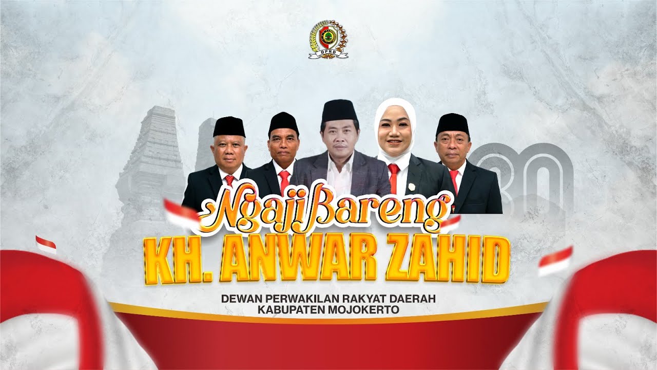 NGAJI BARENG KH. ANWAR ZAHID DPRD KABUPATEN MOJOKERTO - YouTube