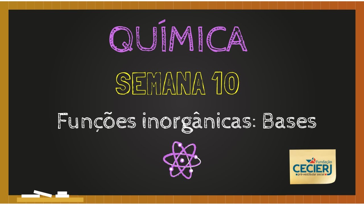 Química - Semana 10: Funções inorgânicas: Bases - YouTube
