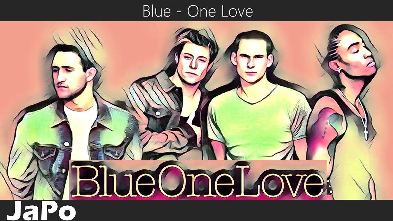 〖和訳・日本語〗Blue - One Love (Lyrics) - YouTube
