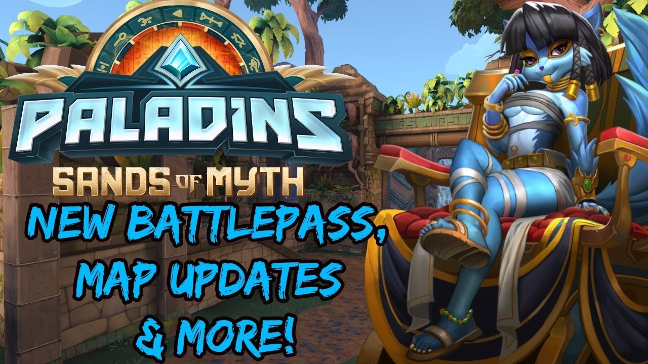 Paladins - Sand Of Myth, New Skins, Battle Pass, Map Reworks, Balance ...