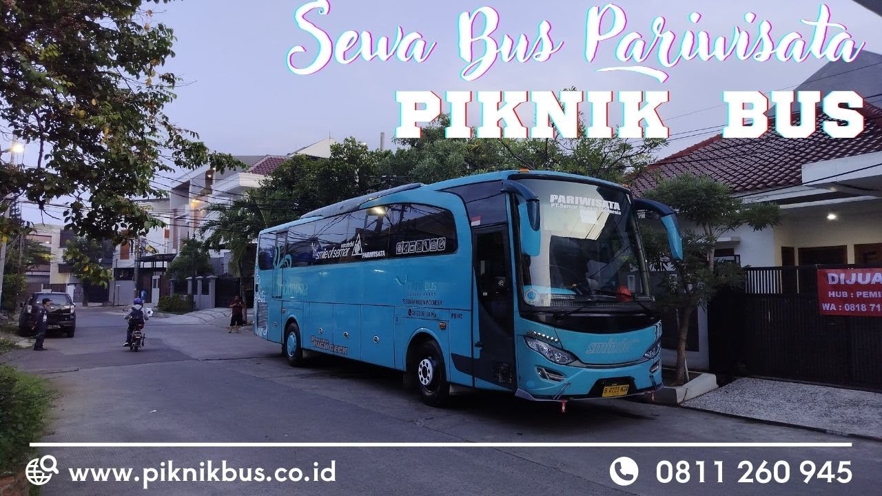 SEWA BUS PARIWISATA JAKARTA - PIKNIK BUS - YouTube