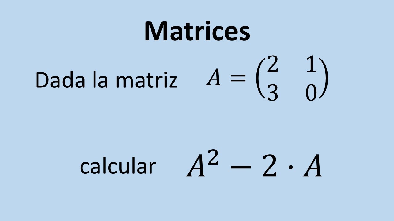 Operaciones con matrices - Ejercicio 10 - Operaciones Básicas con matrices - YouTube