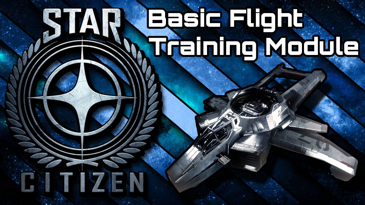 [STAR CITIZEN] Basic Flight Training 1080p60fps - YouTube