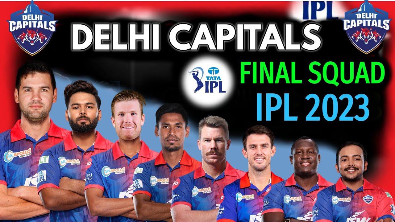 IPL 2023 Delhi Capitals Final Squad | DC Team Squad 2023 | DC Team ...