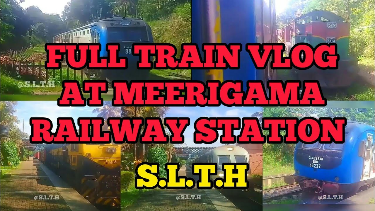 Full Train Vlog at Meerigama Railway station - YouTube