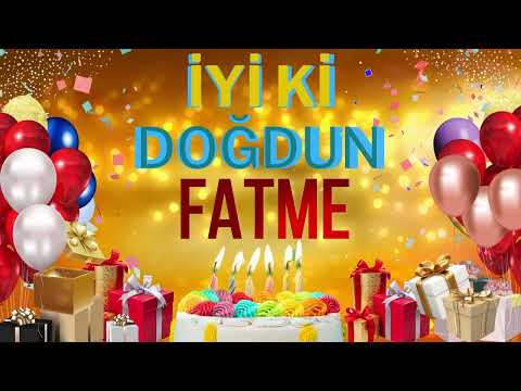 Fatme - Doğum Günün Kutlu Olsun  Fatme