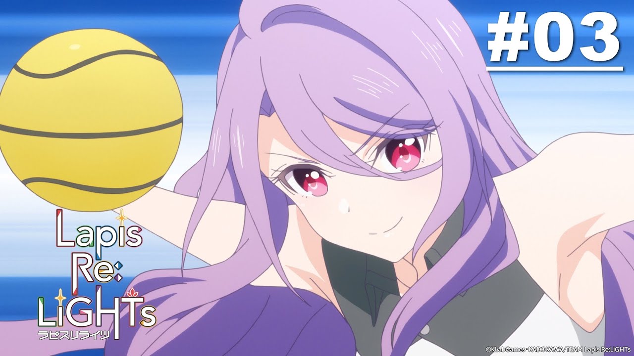Lapis Re：LiGHTs - Episode 03 [EN Sub]｜Muse PH - YouTube