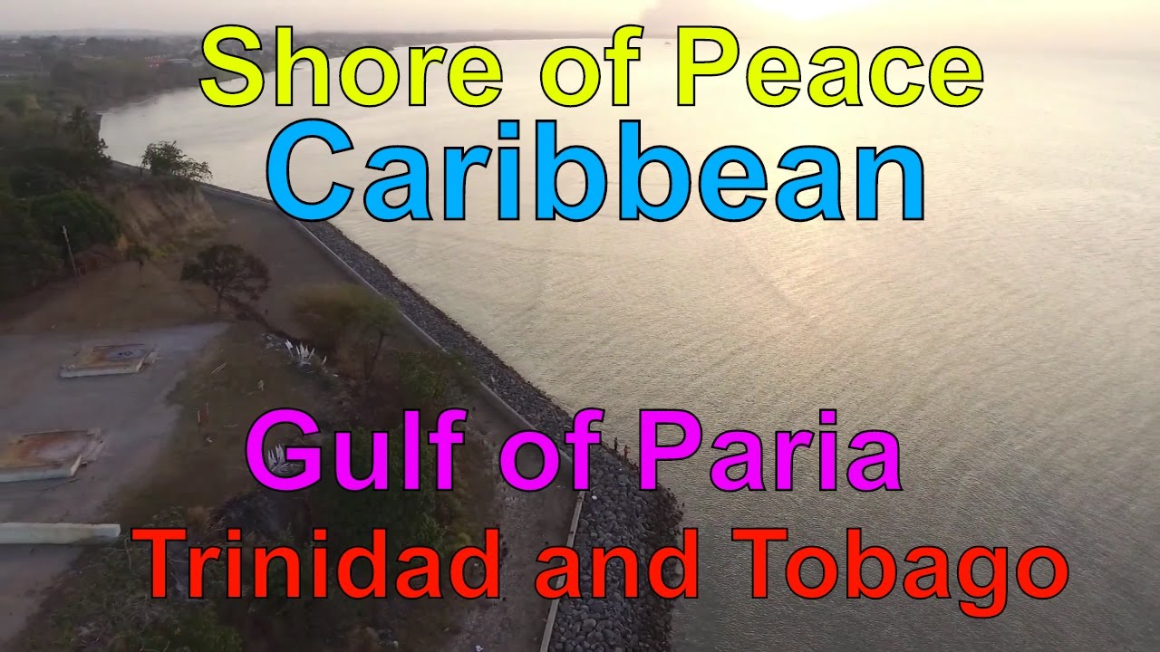 Shore of Peace - Gulf of Paria - Trinidad and Tobago - YouTube