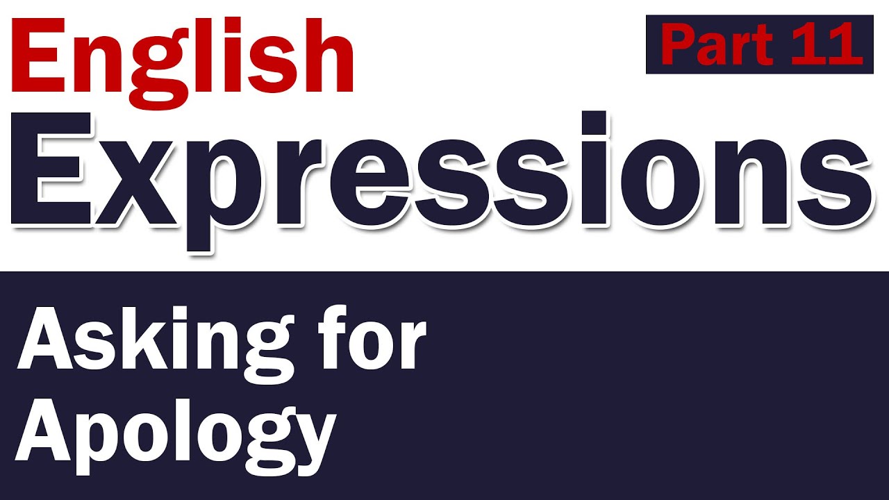 24 Expressions in English | Asking for Apology | Part 11 - YouTube