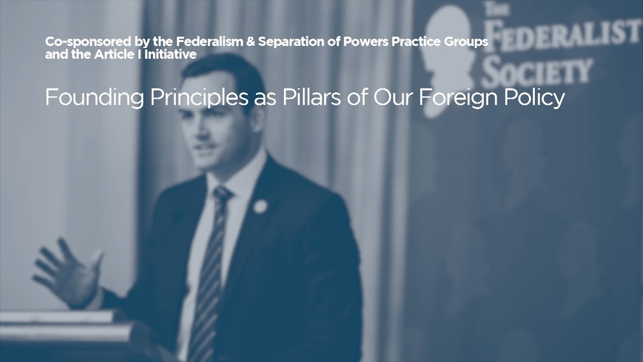 Founding Principles as Pillars of our Foreign Policy - YouTube