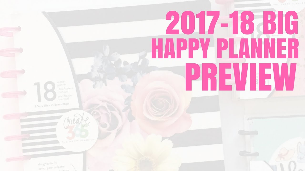 2017-18 Floral BIG Happy Planner Flip Through - YouTube